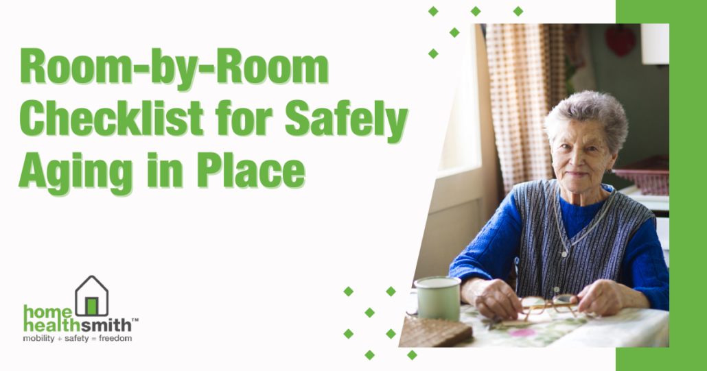 Room-by-Room Checklist for Safely Aging in Place – Home Healthsmith